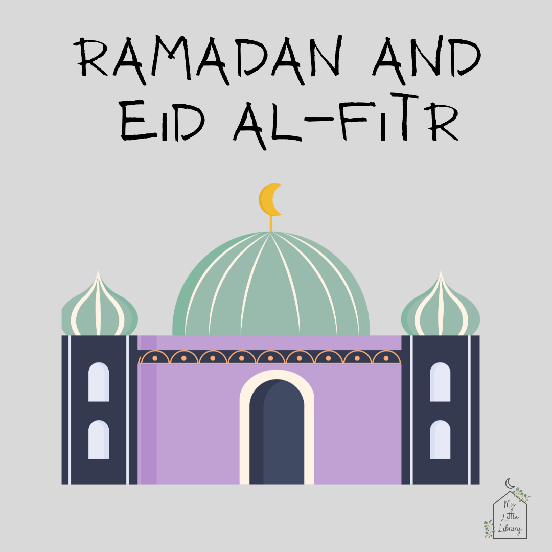Ramadan & Eid Al-Fitr – My Little Library NZ