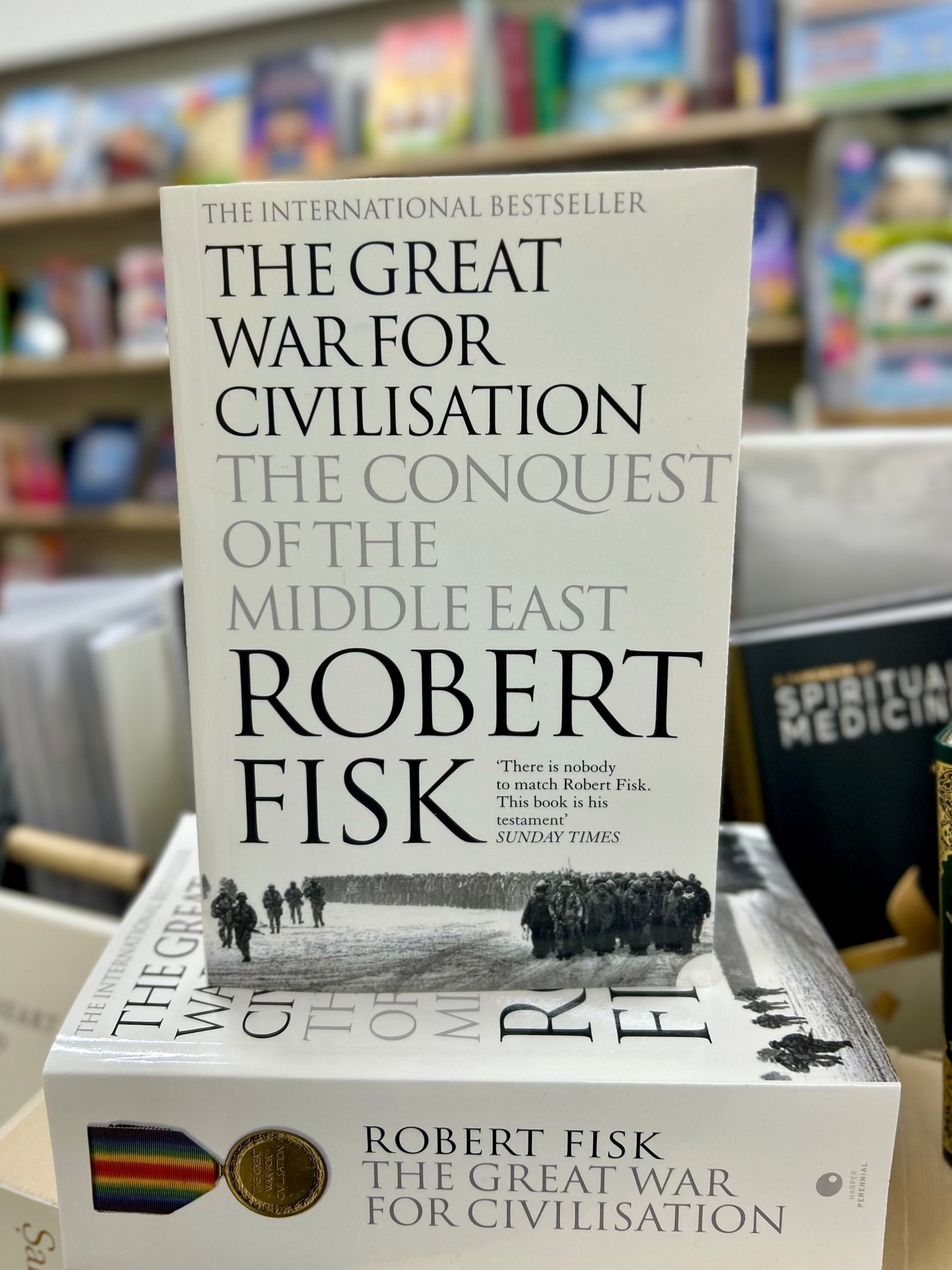 The Great War For Civilisation: The Conquest Of The Middle East – My ...